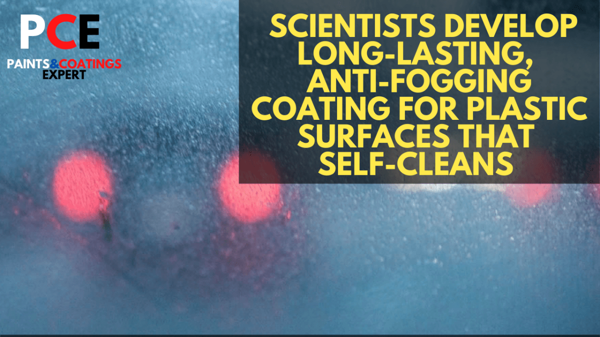 Scientists develop long-lasting, anti-fogging coating for plastic ...